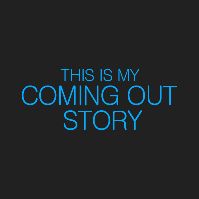 This Is My Coming Out Story All Male Blog